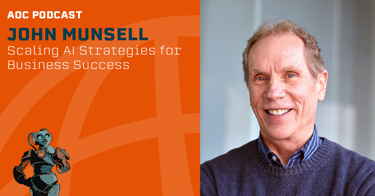 Scaling AI Strategies for Business Success with John Munsell