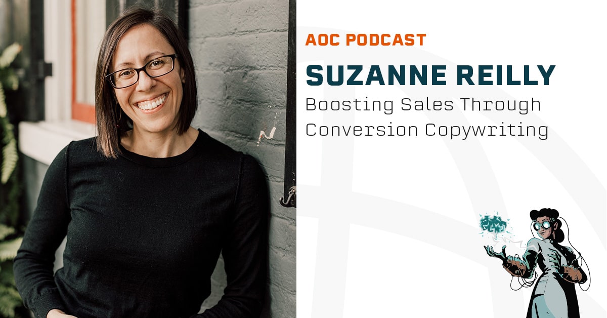 Boosting Sales Through Conversion Copywriting with Suzanne Reilley