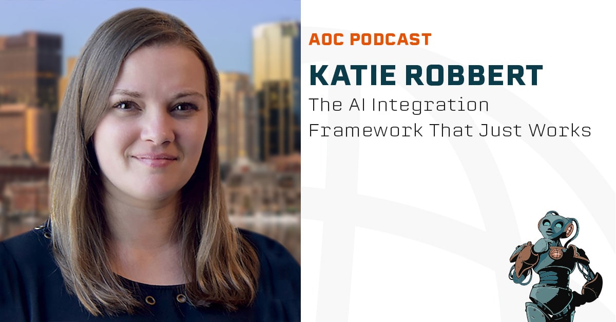 The AI Integration Framework That Just Works with Katie Robbert