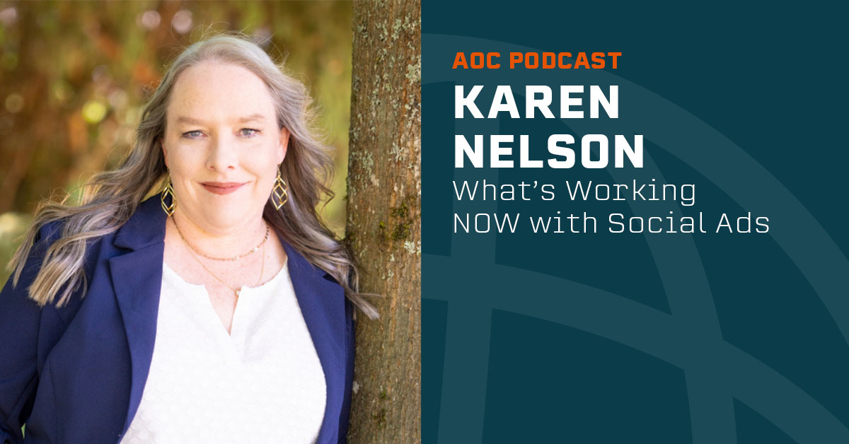 What’s Working NOW with Social Ads with Karen Nelson
